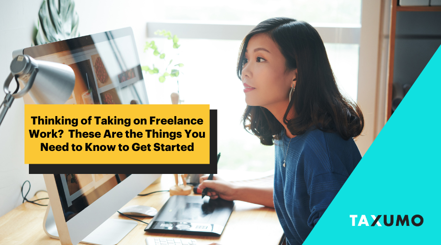 Thinking of Taking on Freelance Work? These Are the Things You Need to Know to Get Started ...