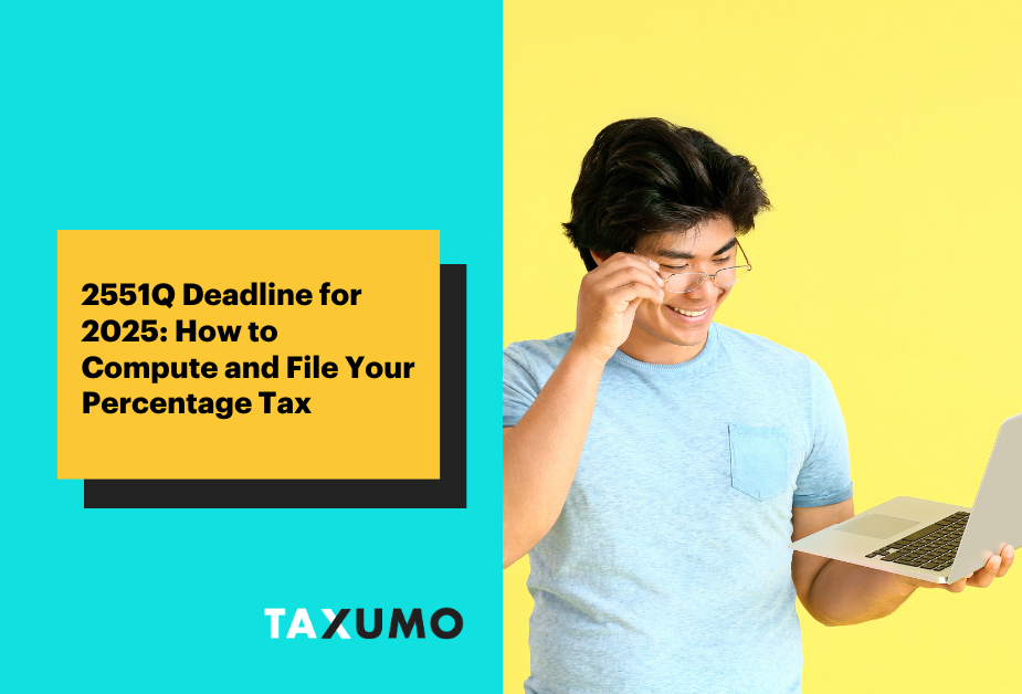 2551Q Deadline for 2025: How to Compute and File Your Percentage Tax