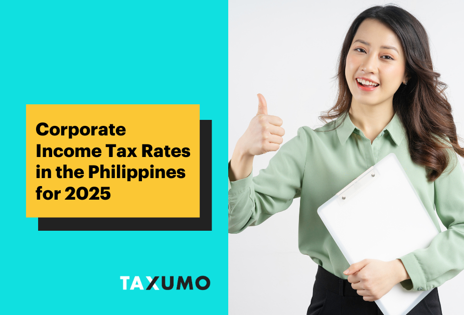 Corporate Income Tax Rates in the Philippines for 2025 | Taxumo - File ...
