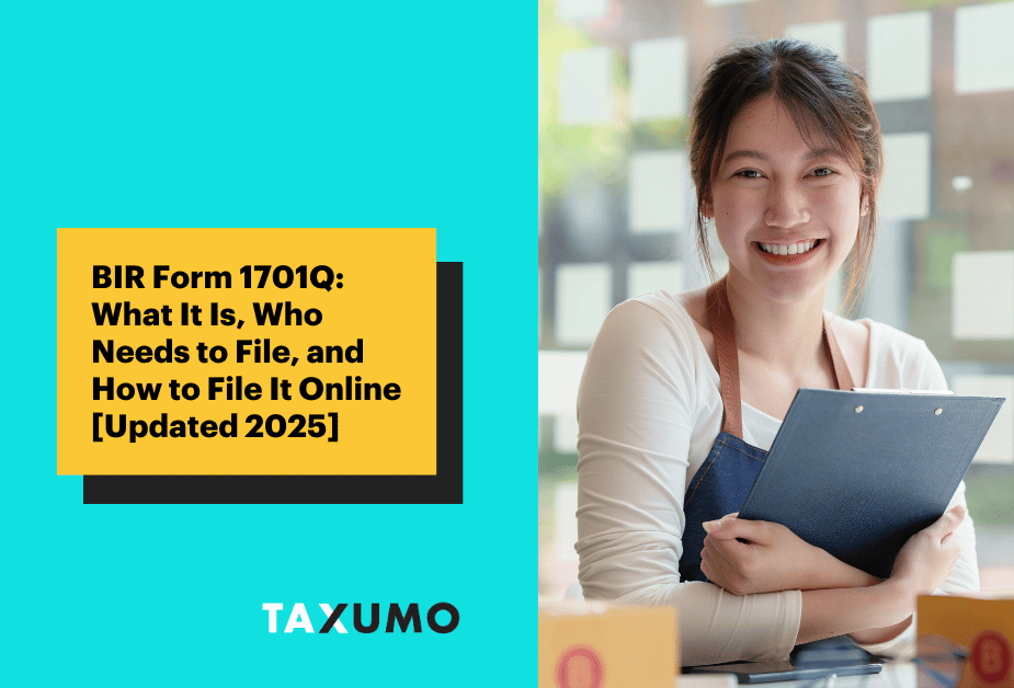 1701Q in the Philippines: Who Needs to File, Deadline, Computation ...